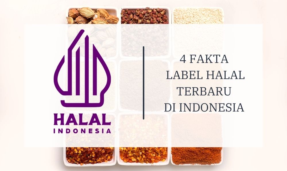 Fakta tentang Label Halal Baru - Islandsun Indonesia